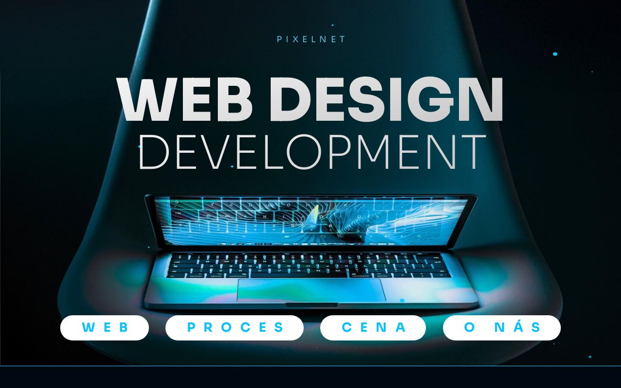 PixelNet | Moderní Web Design Na Míru